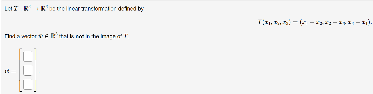 Solved Let T:R3→R3 ﻿be the linear transformation defined | Chegg.com