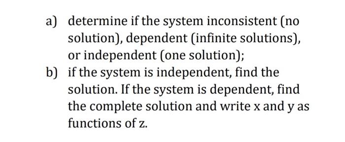 Solved a) determine if the system inconsistent (no | Chegg.com