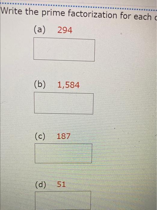 Solved Write the prime factorization for each (a) 294 (b) | Chegg.com