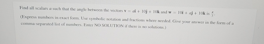 Solved Find all scalars a such that the angle between the | Chegg.com