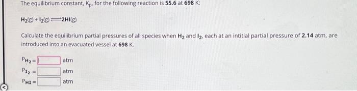 Solved The equilibrium constant, Kp, for the following | Chegg.com