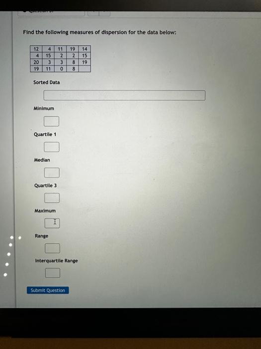 Solved Find the following measures of dispersion for the | Chegg.com