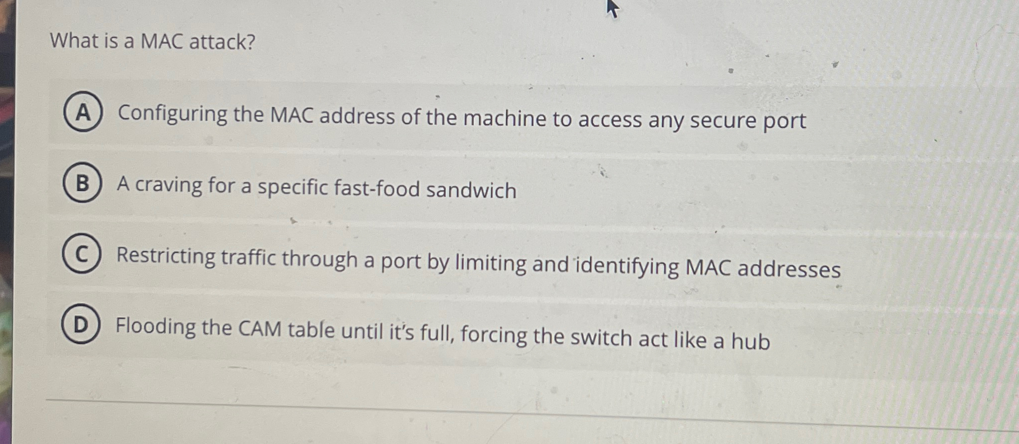 Solved What is a MAC attack?Configuring the MAC address of | Chegg.com
