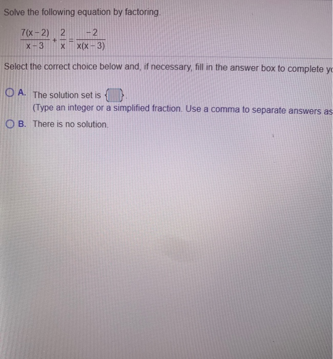 Solved Solve the following equation by factoring. 7 7(x-2) 2 | Chegg.com