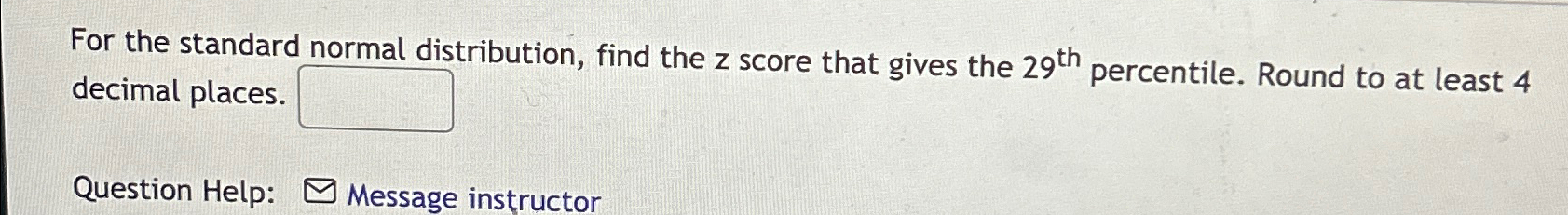 Solved For the standard normal distribution, find the z | Chegg.com