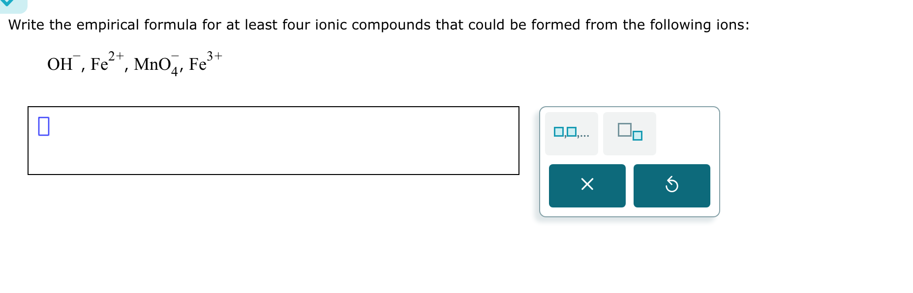 Solved Write the empirical formula for at least four ionic | Chegg.com