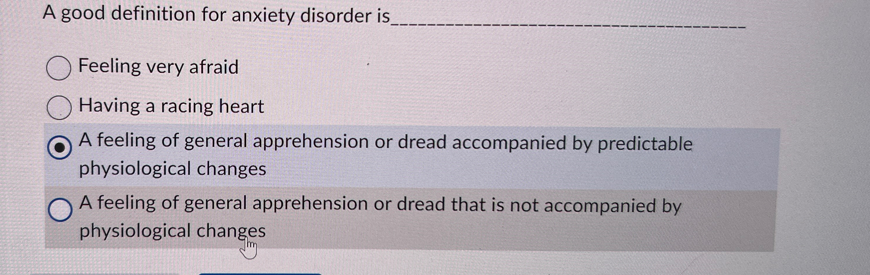 Solved A good definition for anxiety disorder is q,Feeling | Chegg.com