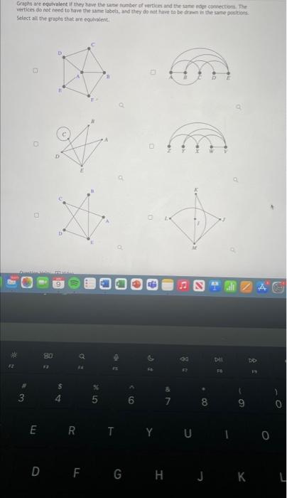Solved Graphs are equtvalent if they have tse pete funber of | Chegg.com