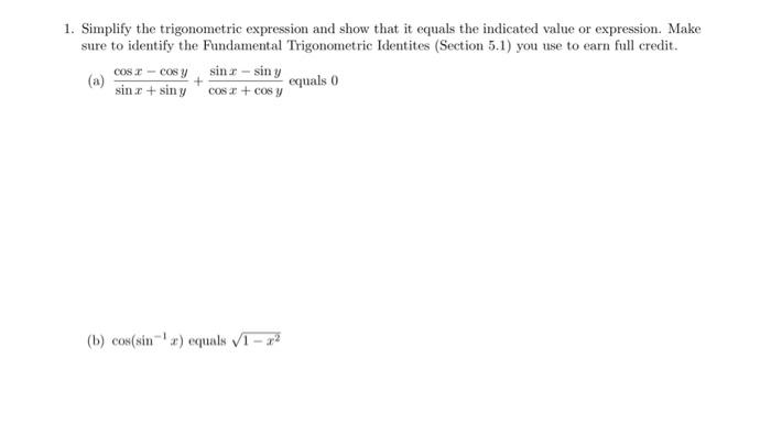 Solved 1. Simplify the trigonometric expression and show | Chegg.com