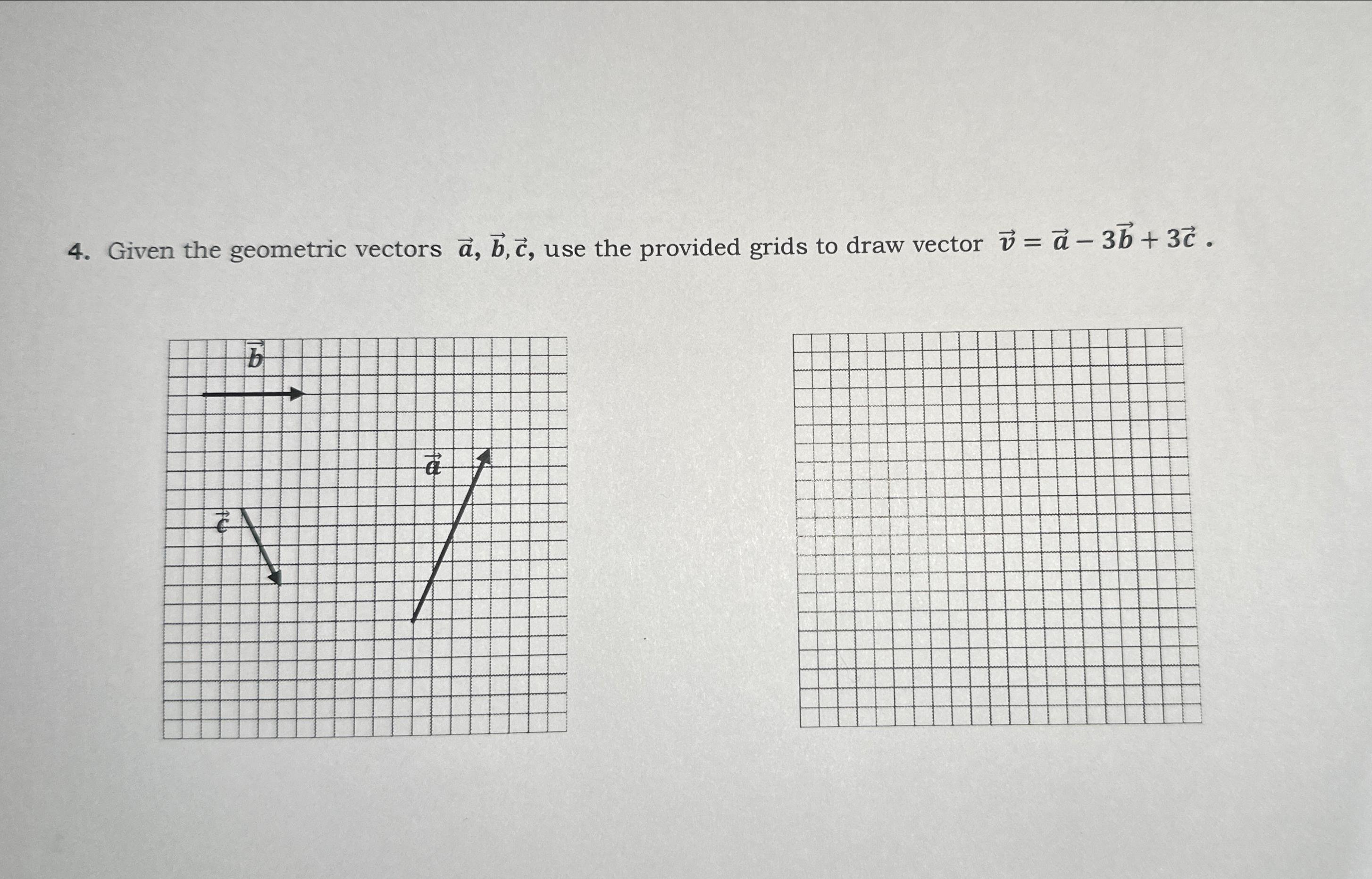 Solved Given the geometric vectors vec(a),vec(b),vec(c), | Chegg.com