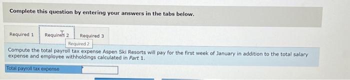 Solved Compute the total salary expense, the total | Chegg.com