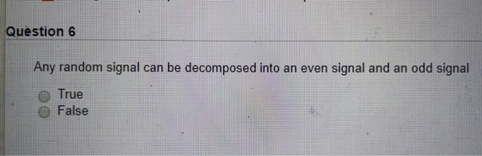 Solved uestion 9 Complex conjugate of a signal creates a | Chegg.com