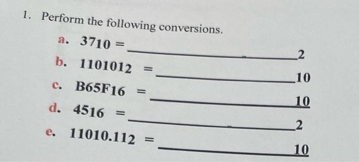 Solved Perform the following conversions. a. 3710= b. | Chegg.com