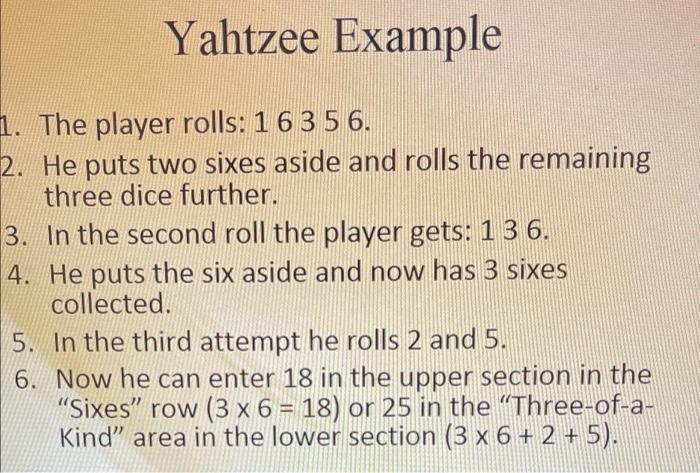 Solved I am needing to code a game of Yahtzee in Python. I | Chegg.com