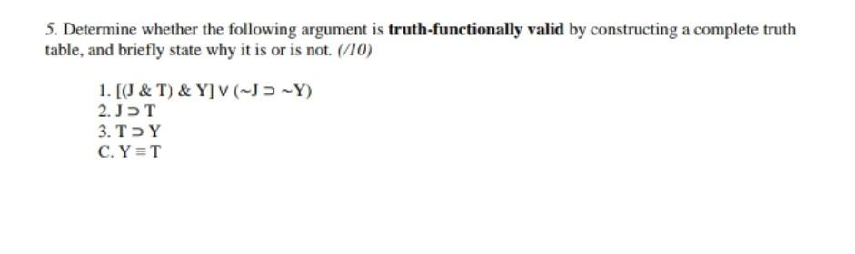 Solved 5. Determine whether the following argument is | Chegg.com