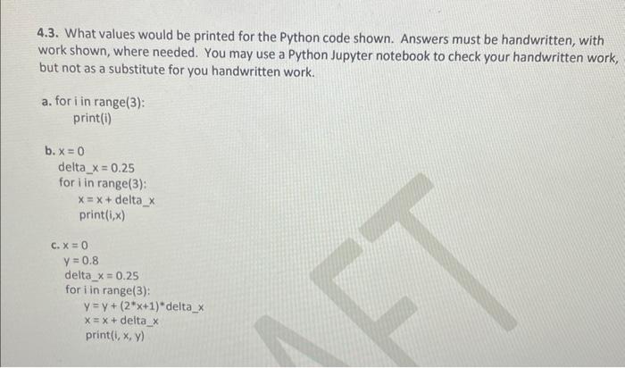 Solved 4.3. What values would be printed for the Python code | Chegg.com