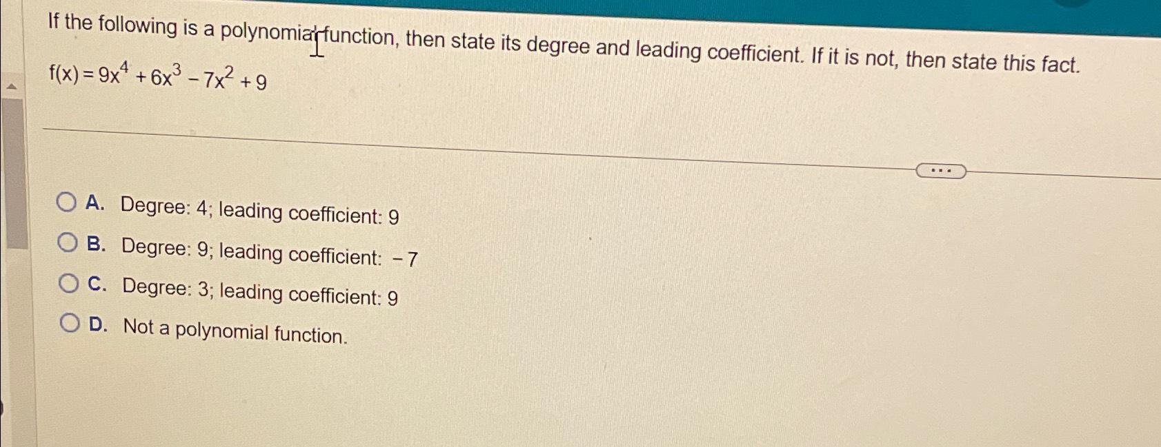 Solved If the following is a polynomiarfunction, then state | Chegg.com