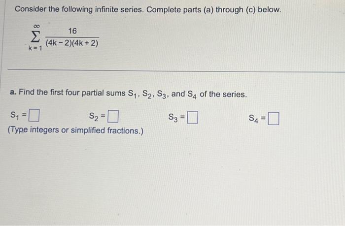 Solved Consider the following infinite series. Complete | Chegg.com