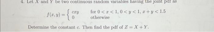 Solved f(x,y)={cxy0 for 0 | Chegg.com