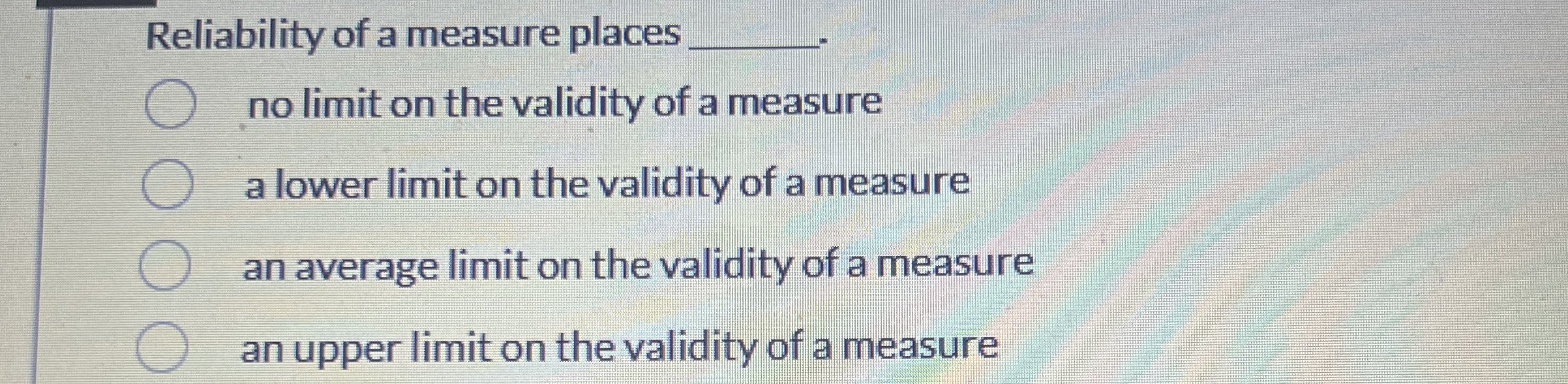 Solved Reliability of a measure places q, .no limit on the | Chegg.com