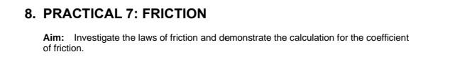 Solved 8. PRACTICAL 7: FRICTION Aim: Investigate the laws of | Chegg.com