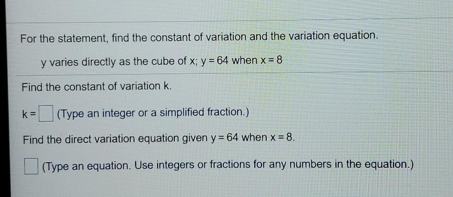 Solved For The Statement Find The Constant Of Variation And