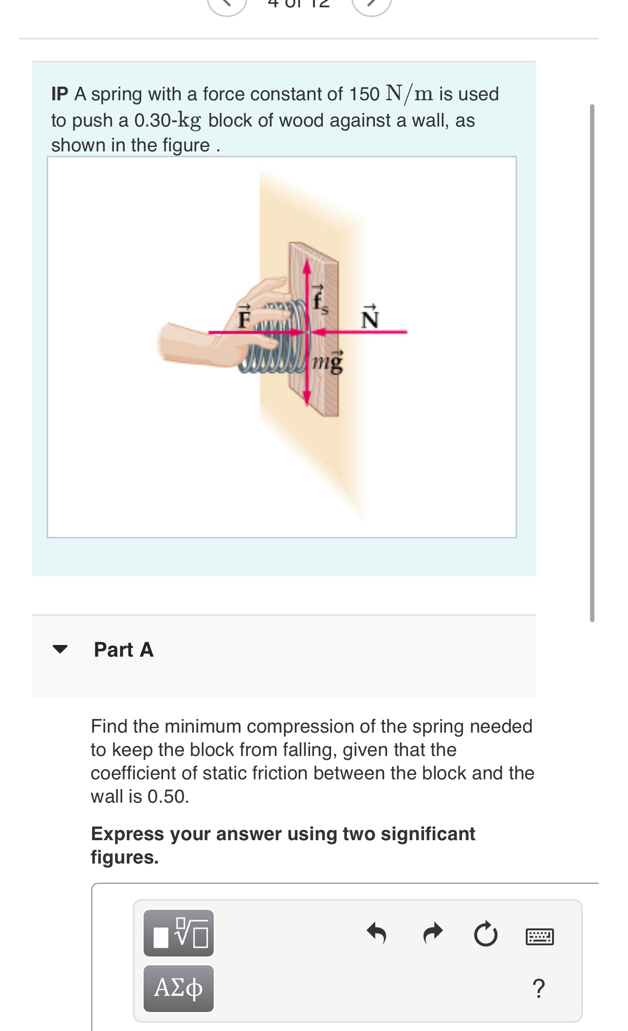 Solved IP A spring with a force constant of 150Nm ﻿is used | Chegg.com