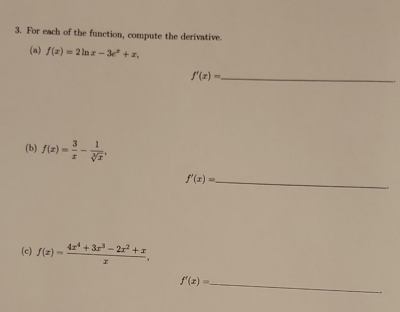 Solved 3. For each of the function, compute the derivative. | Chegg.com