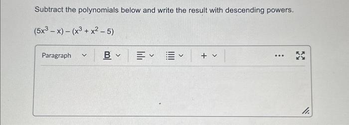 Solved Subtract the polynomials below and write the result | Chegg.com
