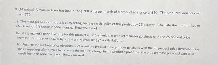 Solved 8. (14 points) A manufacturer has been selling 700 | Chegg.com