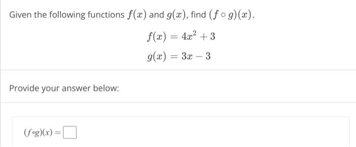 Solved Given the following functions f(x) and g(x), find | Chegg.com