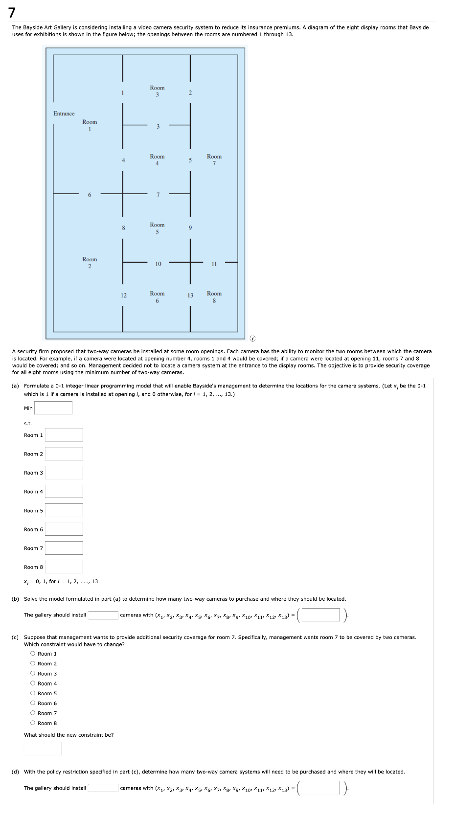 Solved The Bayside Art Gallery is considering installing a | Chegg.com