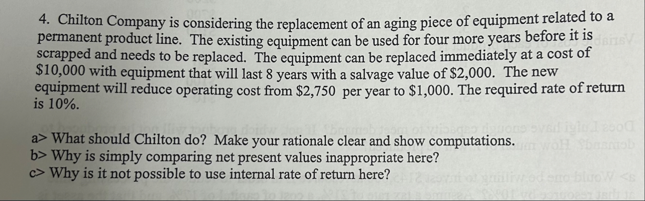Solved Chilton Company is considering the replacement of an | Chegg.com
