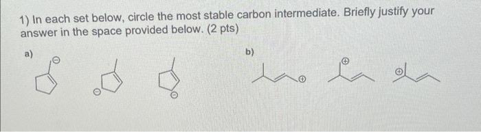 Solved 1) In each set below, circle the most stable carbon | Chegg.com