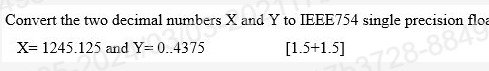 Solved Convert the two decimal numbers x ﻿and Y ﻿to IEEE754 | Chegg.com