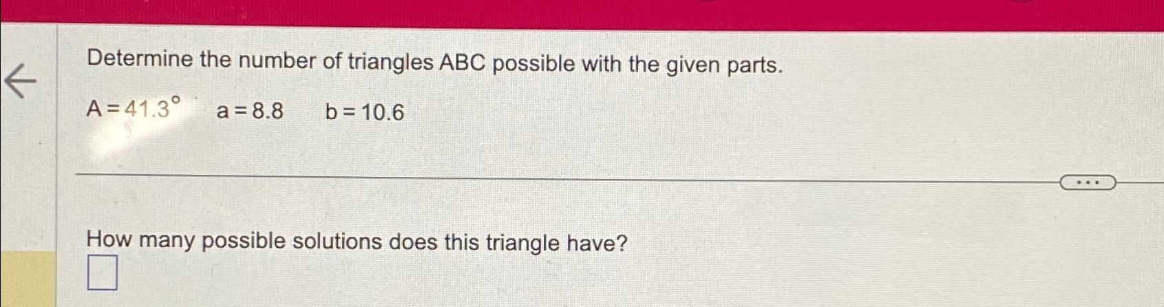Solved Determine the number of triangles ABC possible with | Chegg.com
