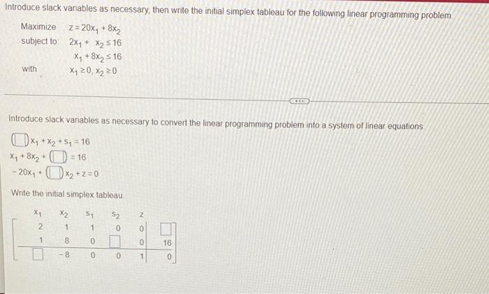 Solved Introduce slack variables as necessary, then write | Chegg.com