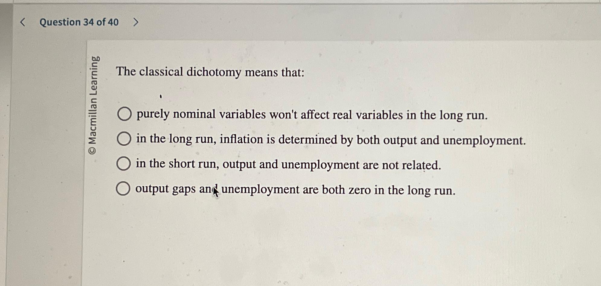 Solved Question 34 ﻿of 40品The classical dichotomy means | Chegg.com