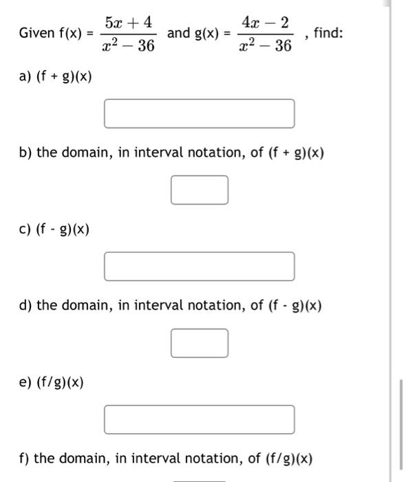 Solved Given f(x) = a) (f + g)(x) c) (f - g)(x) 52x+4 x² - | Chegg.com