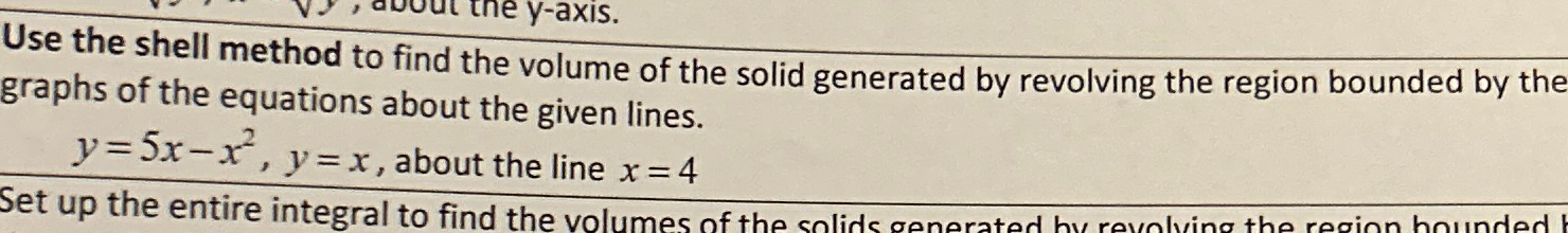 Solved Use the shell method to find the volume of the solid | Chegg.com