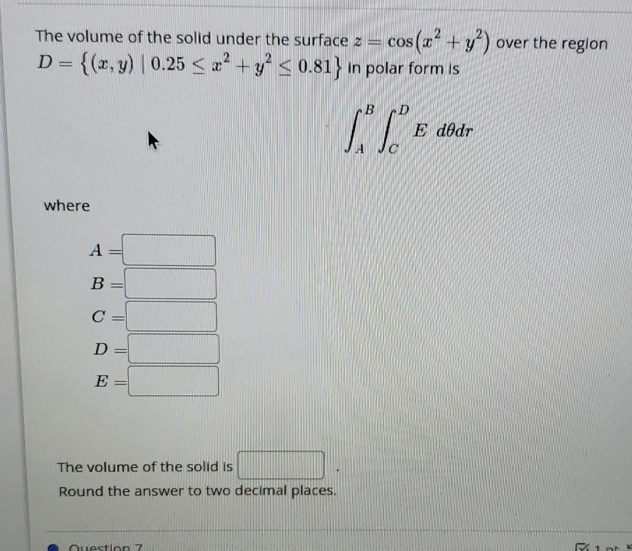 Solved The volume of the solid under the surface | Chegg.com