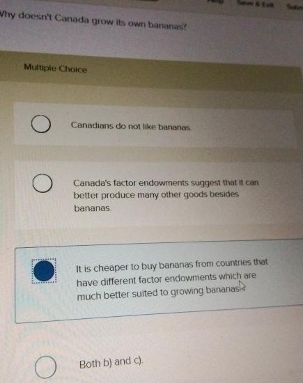 Solved Why doesn't Canada grow its own bananas?Multiple | Chegg.com Solved Why doesn't Canada grow its own bananas?Multiple | Chegg.com