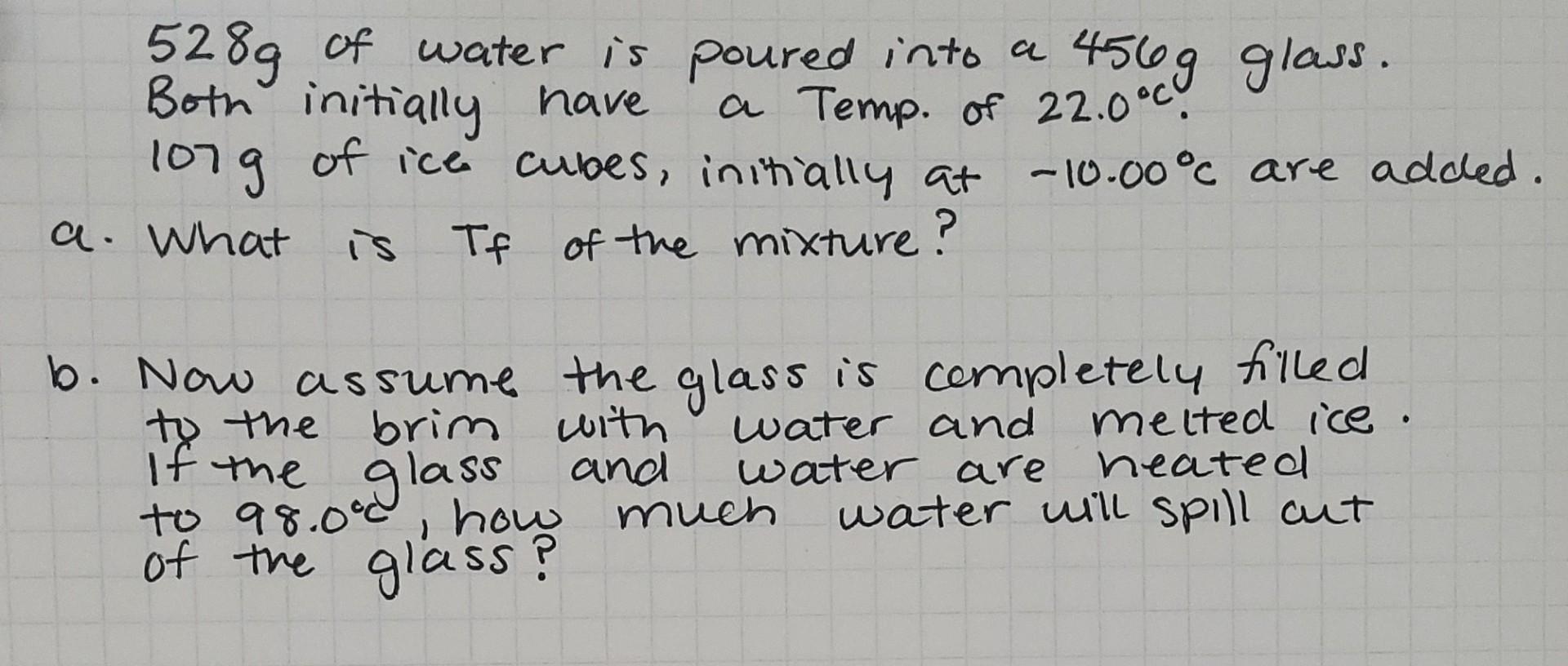 Solved 5289.of water is poured into a 456g glass. Both | Chegg.com