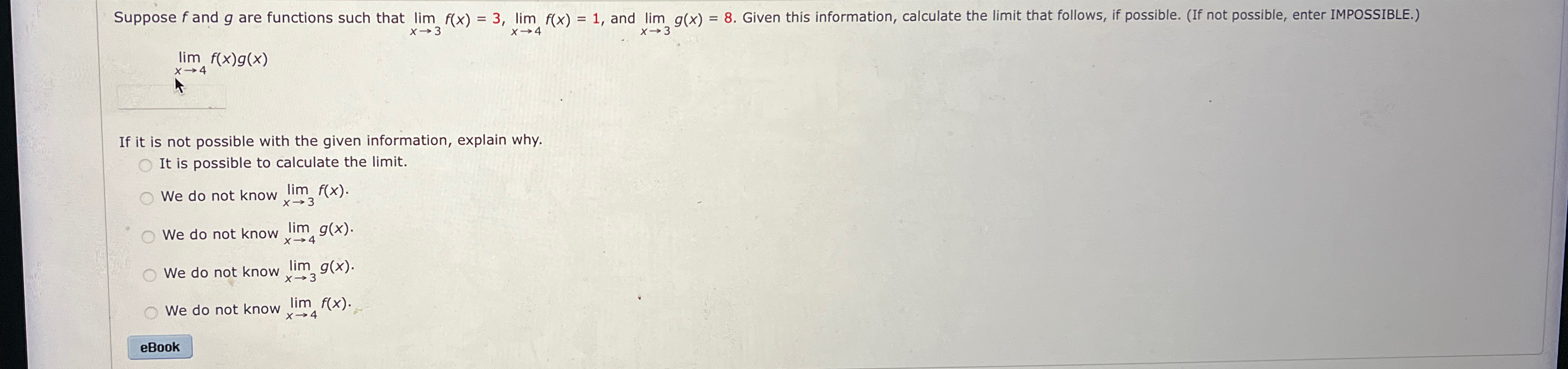 Solved limx→4f(x)g(x)If it is not possible with the given | Chegg.com