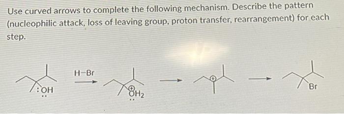 Solved Use curved arrows to complete the following | Chegg.com