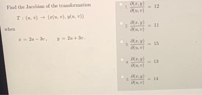 Solved Find the Jacobian of the transformation 1. | Chegg.com