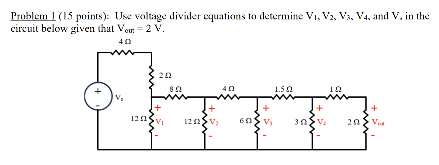 Solved Problem 1 ( 15 ﻿points): Use voltage divider | Chegg.com