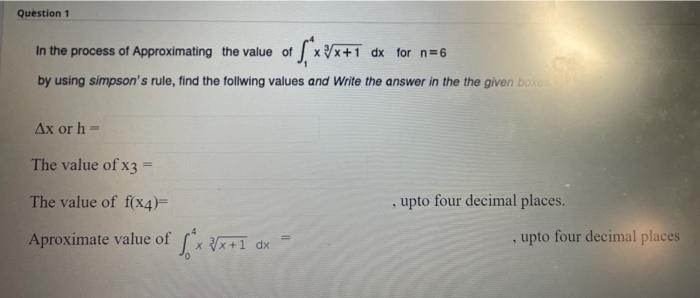 Solved Question 1 In the process of Approximating the value | Chegg.com