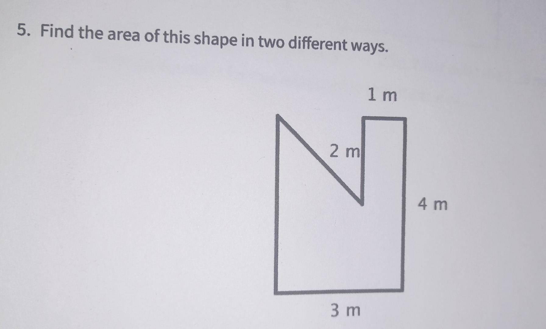 Solved 5. Find the area of this shape in two different ways. | Chegg.com