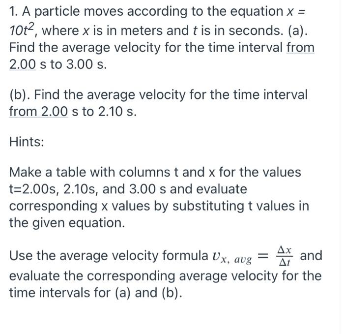 Solved 1. A particle moves according to the equation x = | Chegg.com